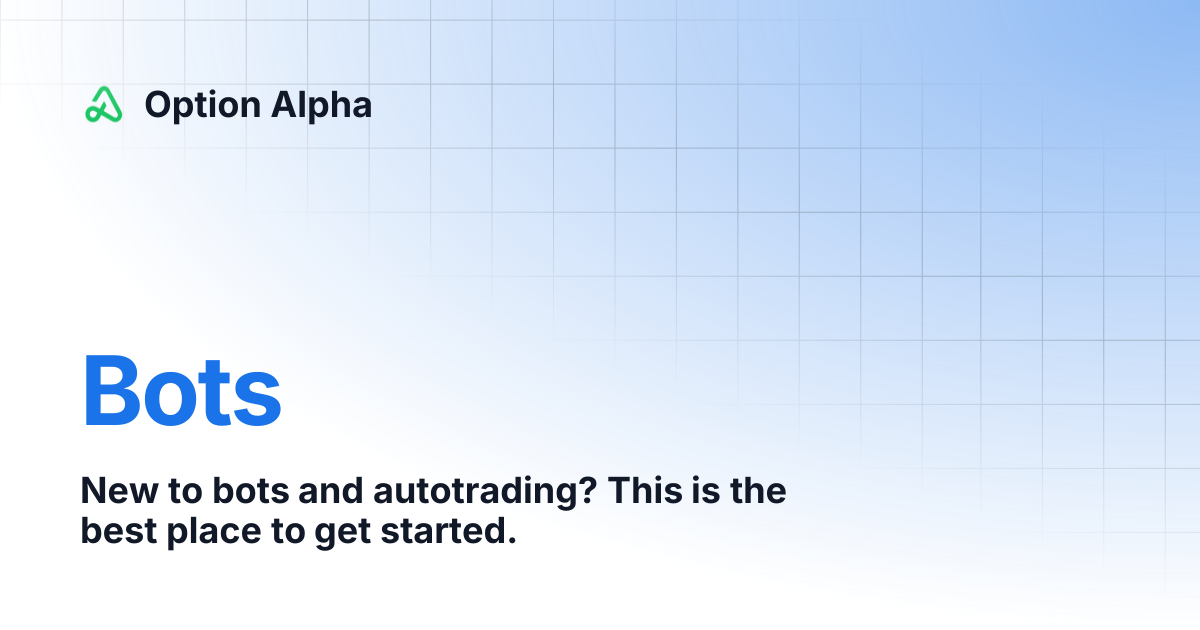 Bots | Option Alpha