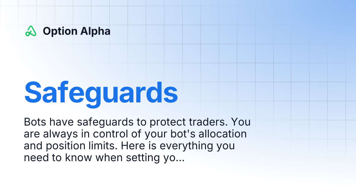 Safeguards | Option Alpha