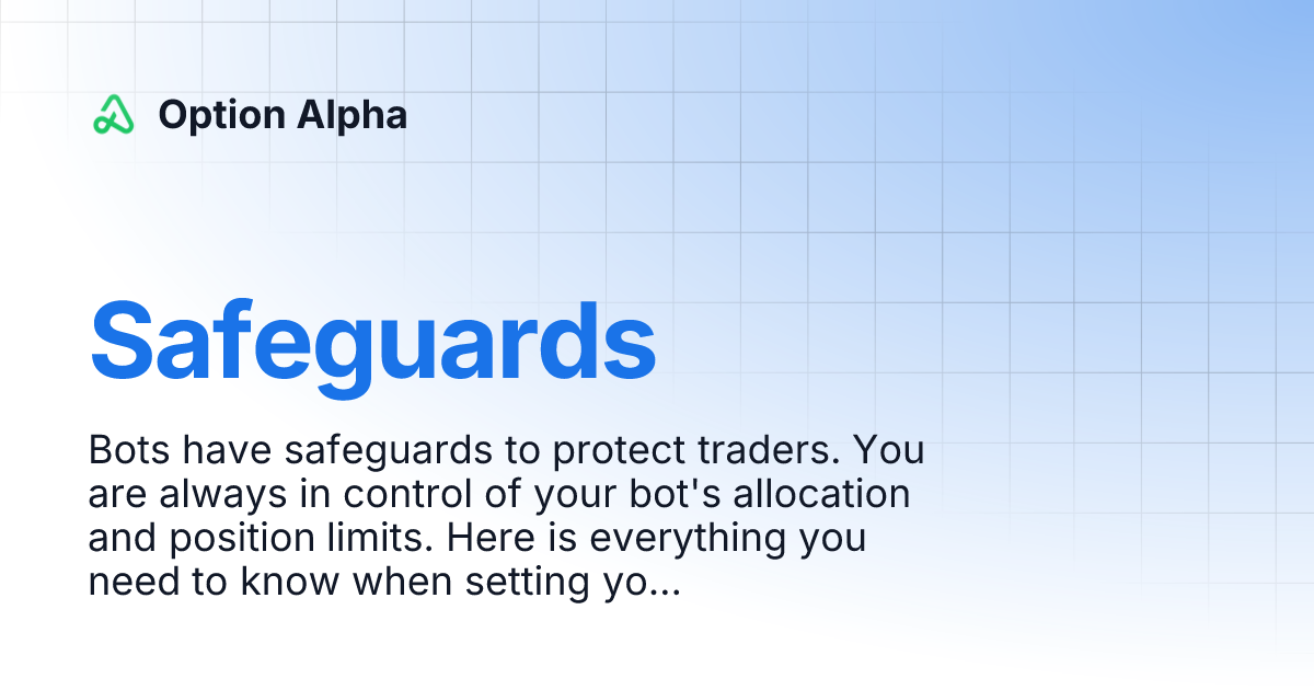 Safeguards | Option Alpha