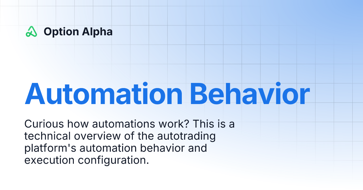Automation Behavior | Option Alpha